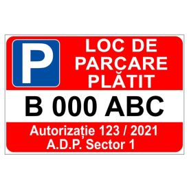 Placuta indicatoare parcare, loc de parcare platit, numar auto, 300x400 ...